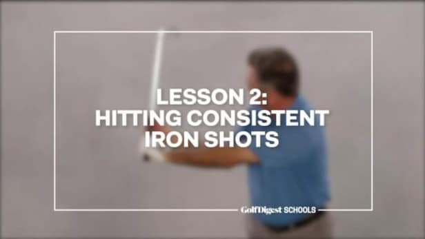 Hitting Consistent Iron Shots | GolfDigest.com
