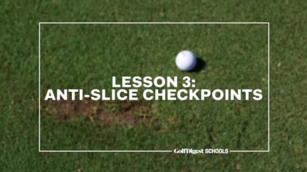 Anti-Slice Checkpoints | GolfDigest.com