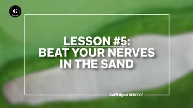 Beat Your Nerves in the Sand | GolfDigest.com