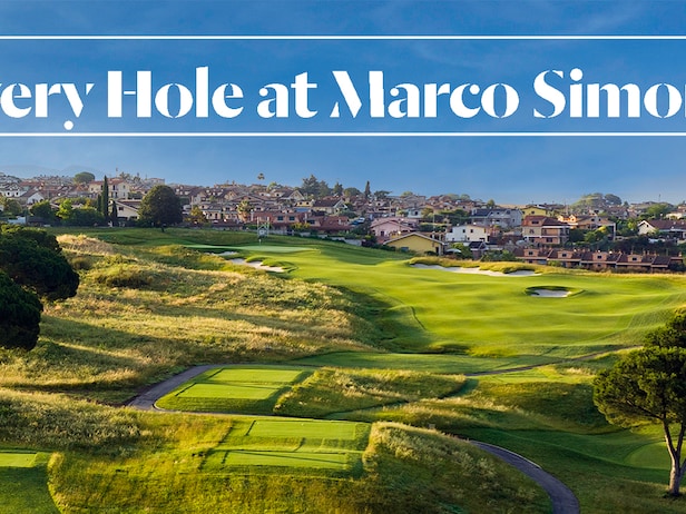 Every Hole at Marco Simone Golf Club | Every Hole At | GolfDigest.com